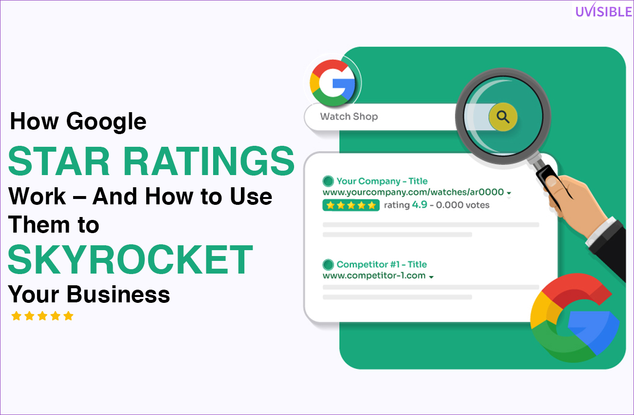 How Google Star Ratings Work – And How to Use Them to Skyrocket Your ...