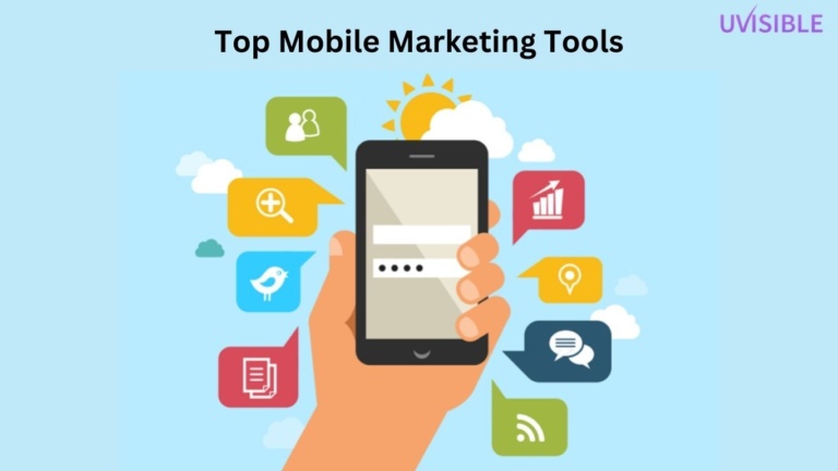 A Comprehensive Guide on Mobile Marketing - Uvisible