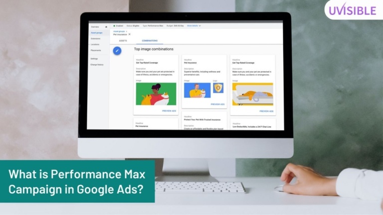 Ultimate Guide to Performance Max Campaigns Google Ads - Uvisible